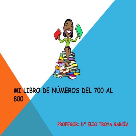 Mi libro de números del 700 al 800 | PPTX