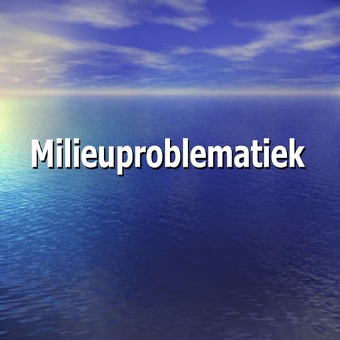 Het Milieu