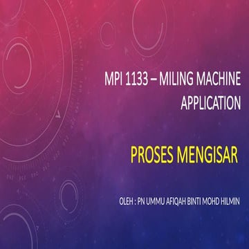 MILING MACHINE process vertical and horizontal | PPT