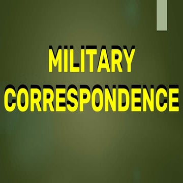 MILITARY-CORRESSPONDENCE for you to read.pptx