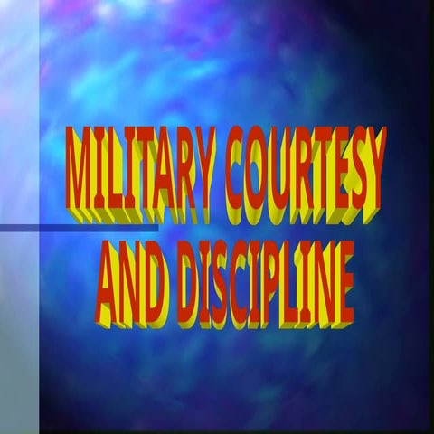 Military courtesy and discipline | PPTX