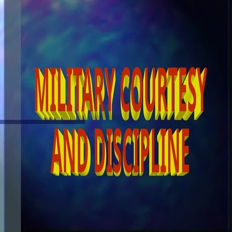 Military courtesy and discipline | PPTX