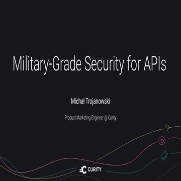 Military-Grade Security for APIs | PDF