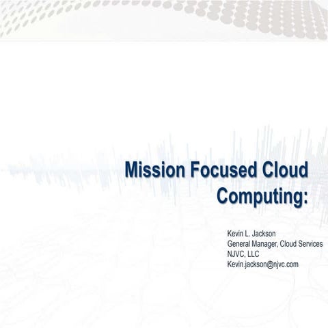 Military cloud computing 2011 kevin jackson | PPTX