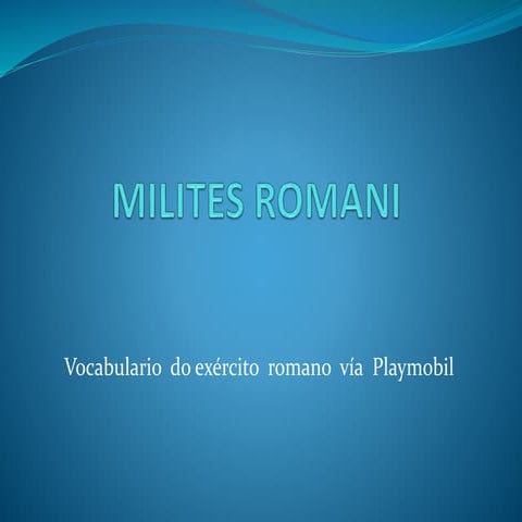 Milites romani | PPTX