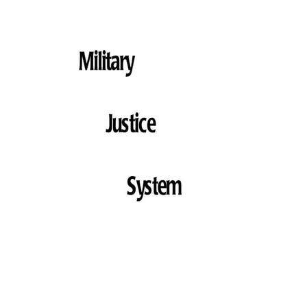 Military Justice SYSTEM | PPT