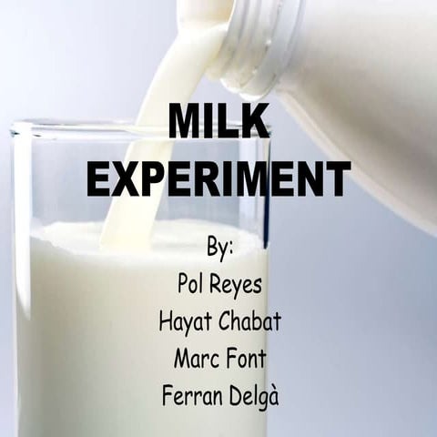 Milk experiment