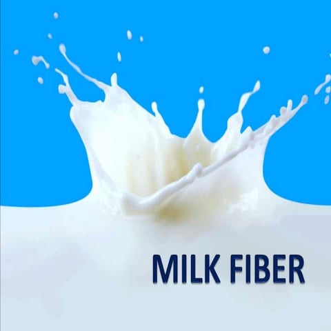 Milk fiber | PPTX