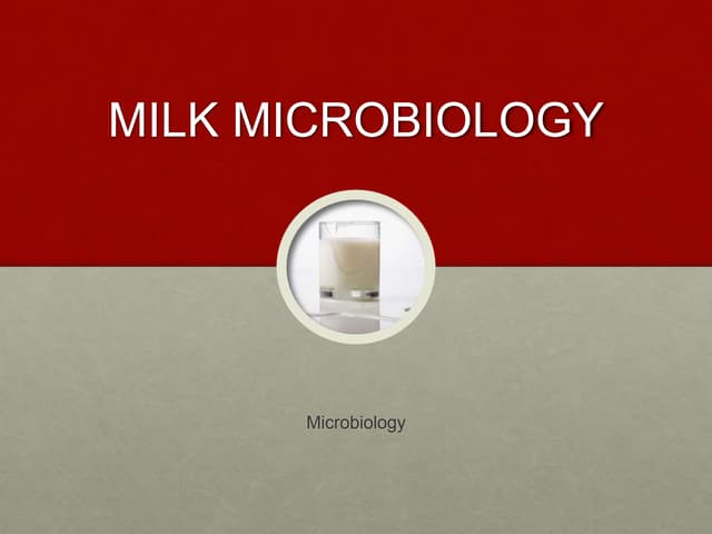 Study of Microorganism in Milk(Dairy microbiology) | PPTX