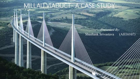 Project Planning and Management of Millau Viaduct Bridge, France | PDF