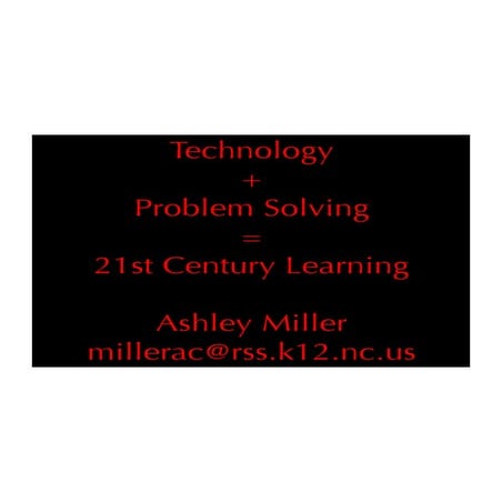 Technology + Problem Solving = 21st Century Learning | PDF