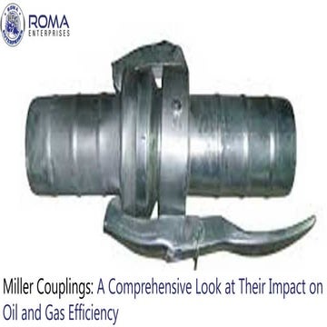 Miller Couplings: A Comprehensive Look at Their Impact on Oil and Gas ...