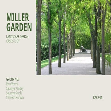 miller garden case study with respect to landscape .pptx
