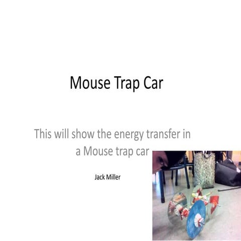 Miller mouse trap car | PPTX