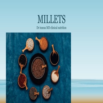 MILLETS AND IT'S important on human health | PPT