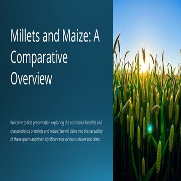Millets-and-Maize-A-Comparative-Overview.pptx