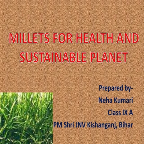 “Creating Awareness about Millets.pptx