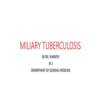 Miliary TB Approach & Management by Dr Sarath MD Medicine | PPTX