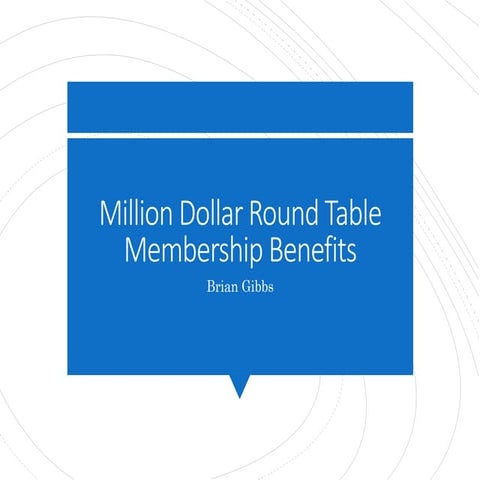 Million Dollar Round Table Membership Benefits | PPTX