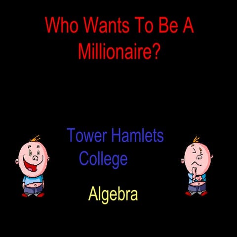 Millionaire algebra | PPT
