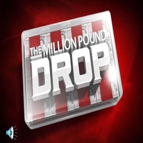 Million pound drop | PPT