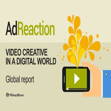 Reference: Millward Brown | AD Reaction Video | Global | PDF