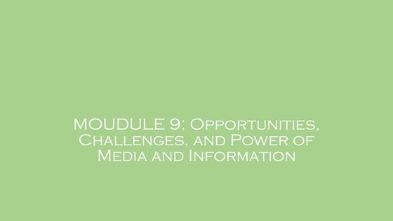 Opportunities, Challenges, and Power of Media and Information.pptx