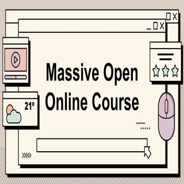 Types and Advantages of Massive Open Online Course | PPTX