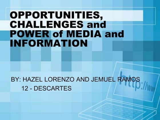 Opportunities and Challenges of Media and Information - Media and ...