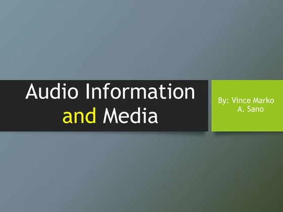 Audio Information and Media | PPTX