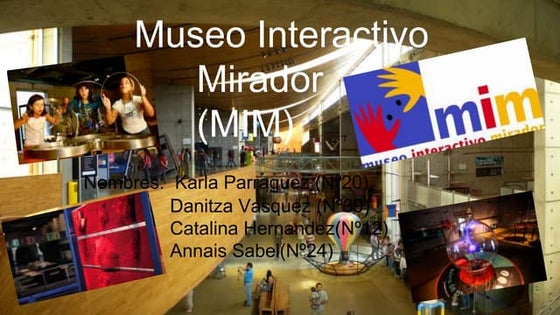 Museo interactivo mirador (mim) | PPT