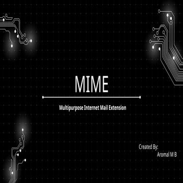 MIME Multipurpose Internet Mail Extension presentation | PPTX