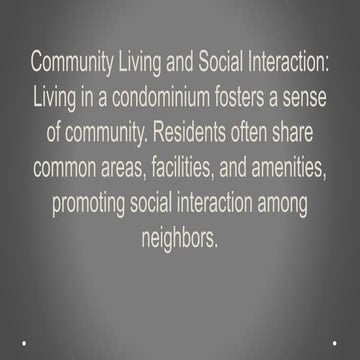 Community Living and Social Interaction: Living in a condominium ...