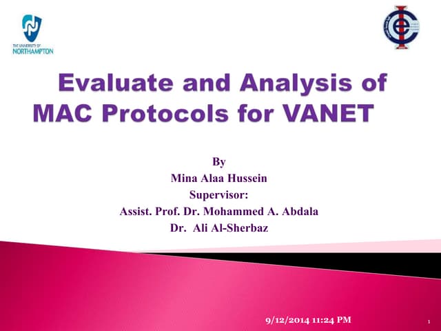 Evaluate And Analysis Of Mac Protocols For Vanet Ppt