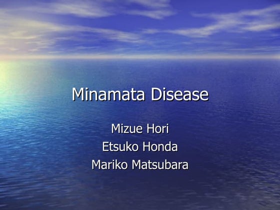 A case study on minamata disease-By Ritu Chauhan | PPTX | Diseases and ...