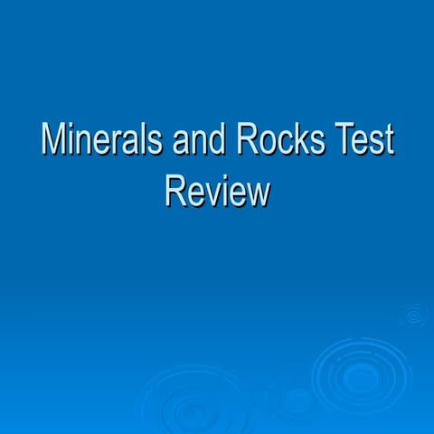 Mineral and Rocks Test Review | PPT