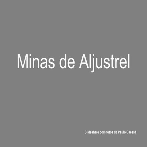 Minas De Aljustrel | PPT