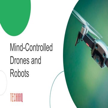 Mind-Controlled Drones and Robots | PPTX