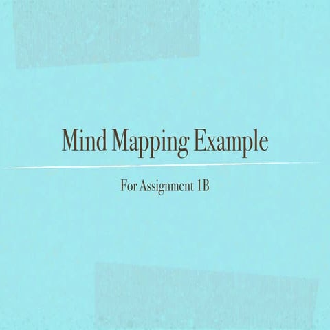 Mind Map example for Assignment 1B | KEY