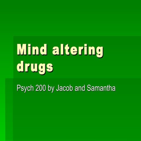 Mind altering drugs | PPT