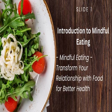Revolutionize Your Diet: The Mindful Eating ApproachMindful Eating for ...