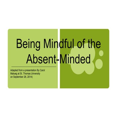 Mindful for the absent minded | PPT