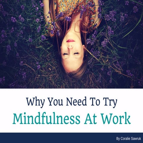 The benefits of mindfulness in workplace.pptx