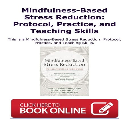 Leggere libri Mindfulness-Based Stress Reduction: Protocol, Practice, and Teaching Skills | PDF