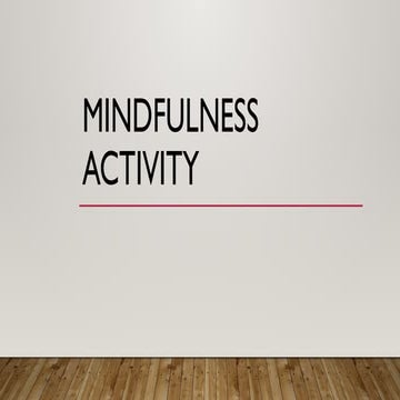 MINDFULNESS ACTIVITY Most of us mindlessly participate in these systems ...