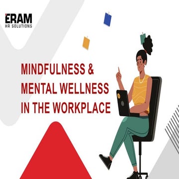 Mindfulness & Mental Wellness in the Workplace | PPTX