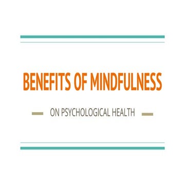Benefits of Mindfulness on Psychological Health | PPT