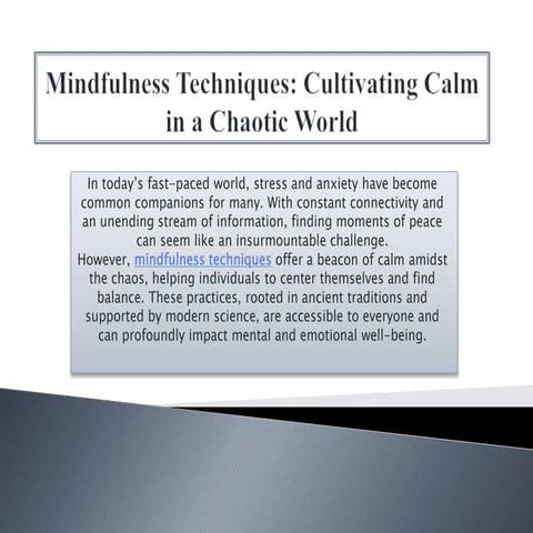 Mindfulness Techniques Cultivating Calm in a Chaotic World.pptx