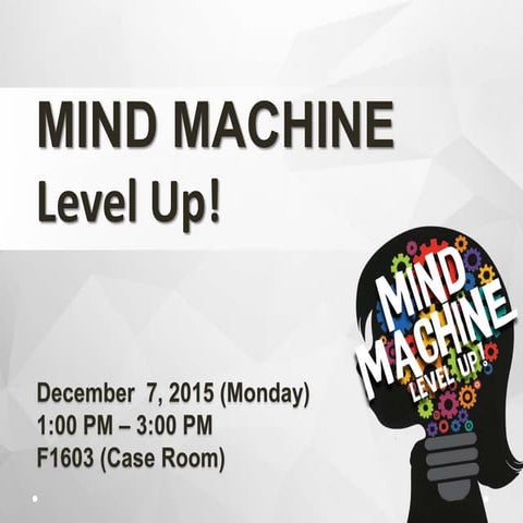 Technoweek 2015 : Mind Machine Mechanics and Guidelines | PPT