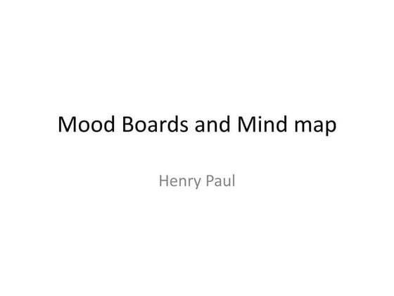 Mindmap and moodboards | PPT